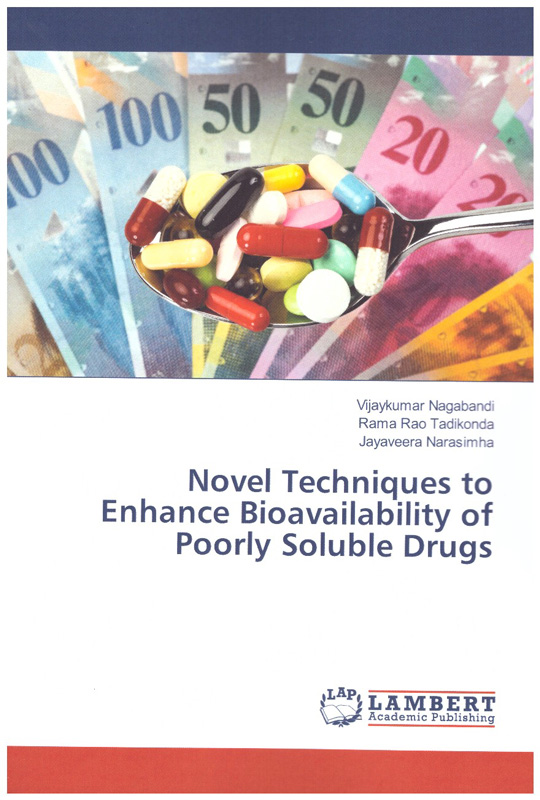 Novel Techniques To Enhance Bioavailability Of Poorly Soluble Drugs 